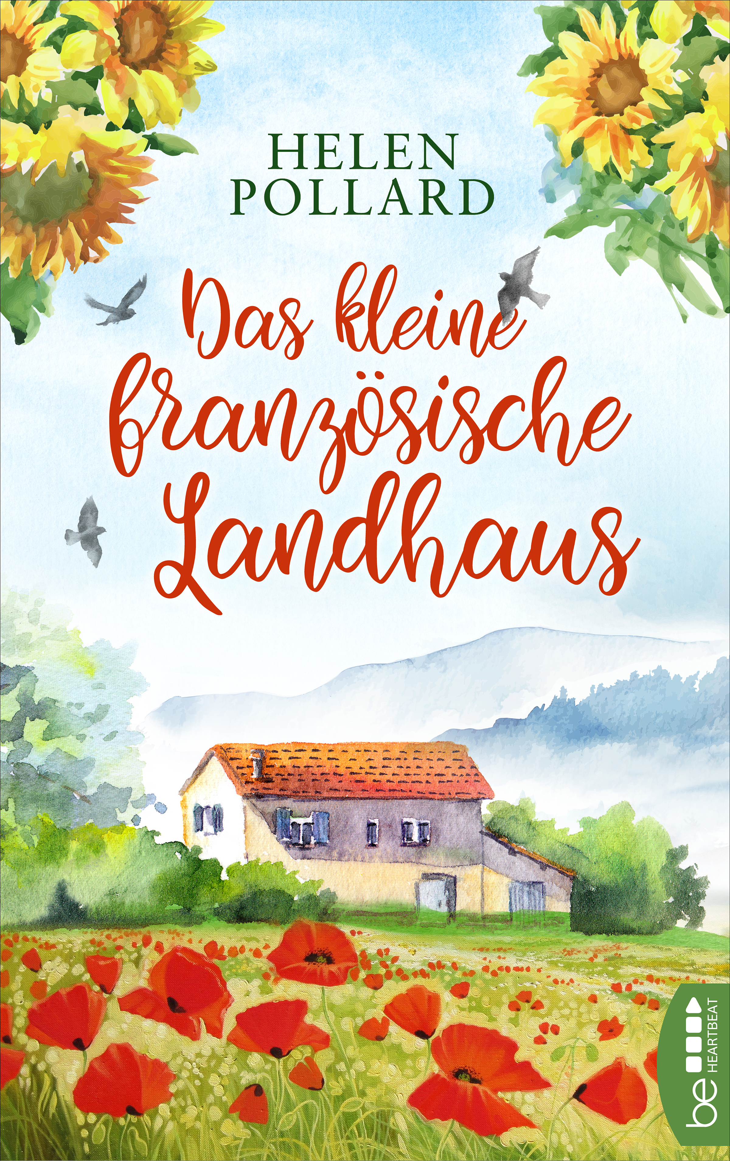 Das kleine französische Landhaus – Helen Pollard – Streifis Bücherkiste